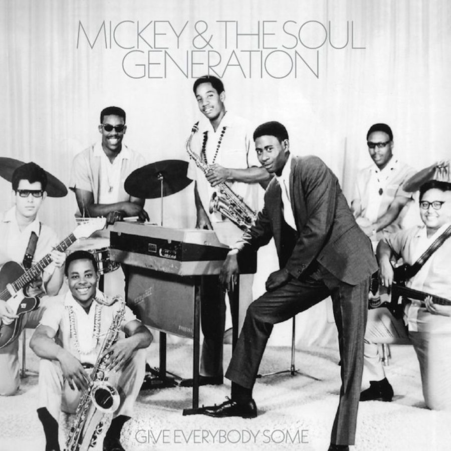Mickey & The Soul Generation - Give Everybody Some - Black Circle Records